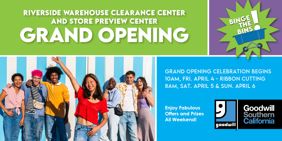 Riverside Warehouse Clearance Center Grand Opening - Goodwill Southern ...